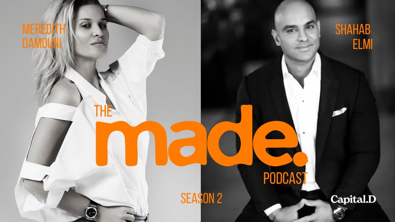 The Made Podcast S2E4 with Shahab Elmi, co-founder and CEO of ...
