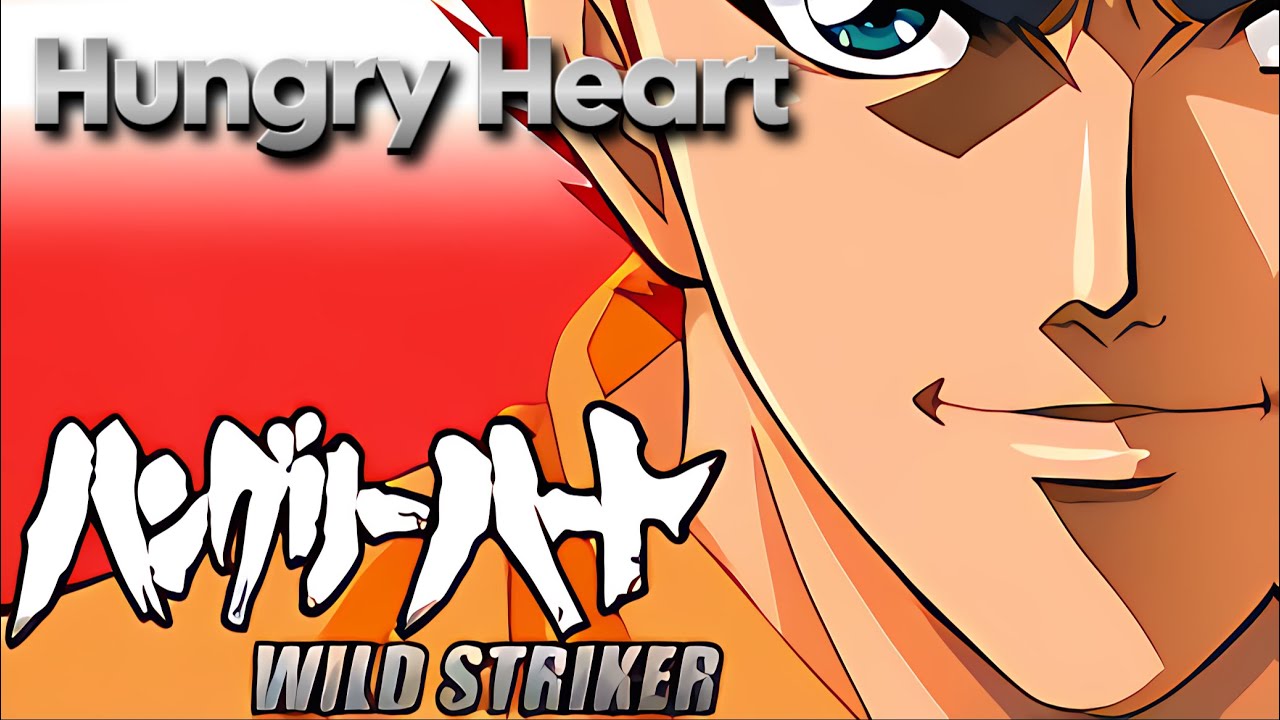 Hungry Heart Wild Striker OP1 | (Español)-Remake-IA - YouTube