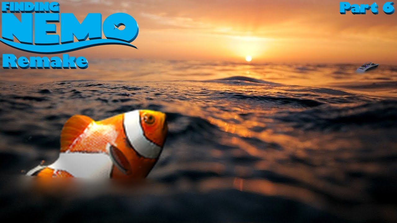 Finding Nemo: The Live Action Remake (Part 6) - YouTube