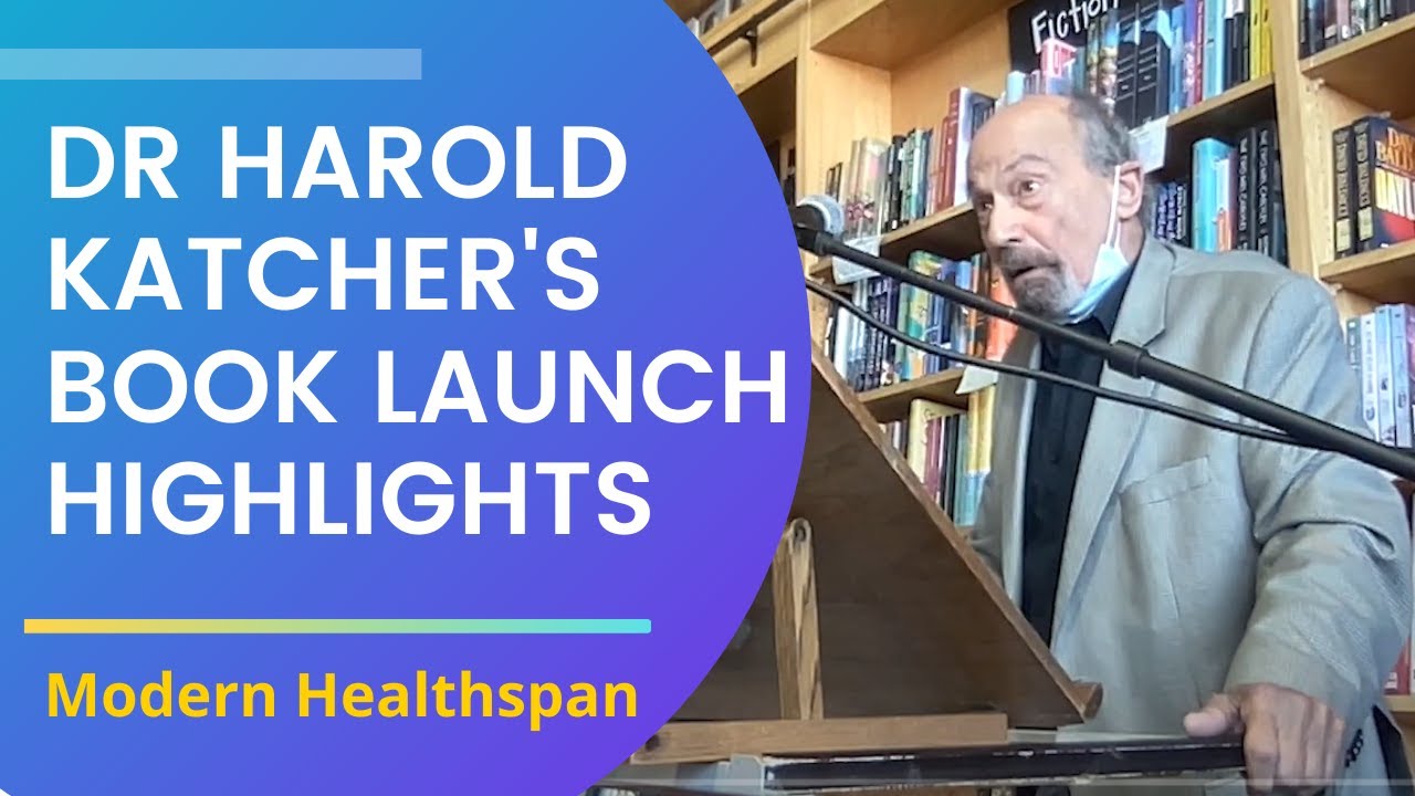 Dr. Harold Katcher's Book Launch Highlights | Modern Healthspan - YouTube