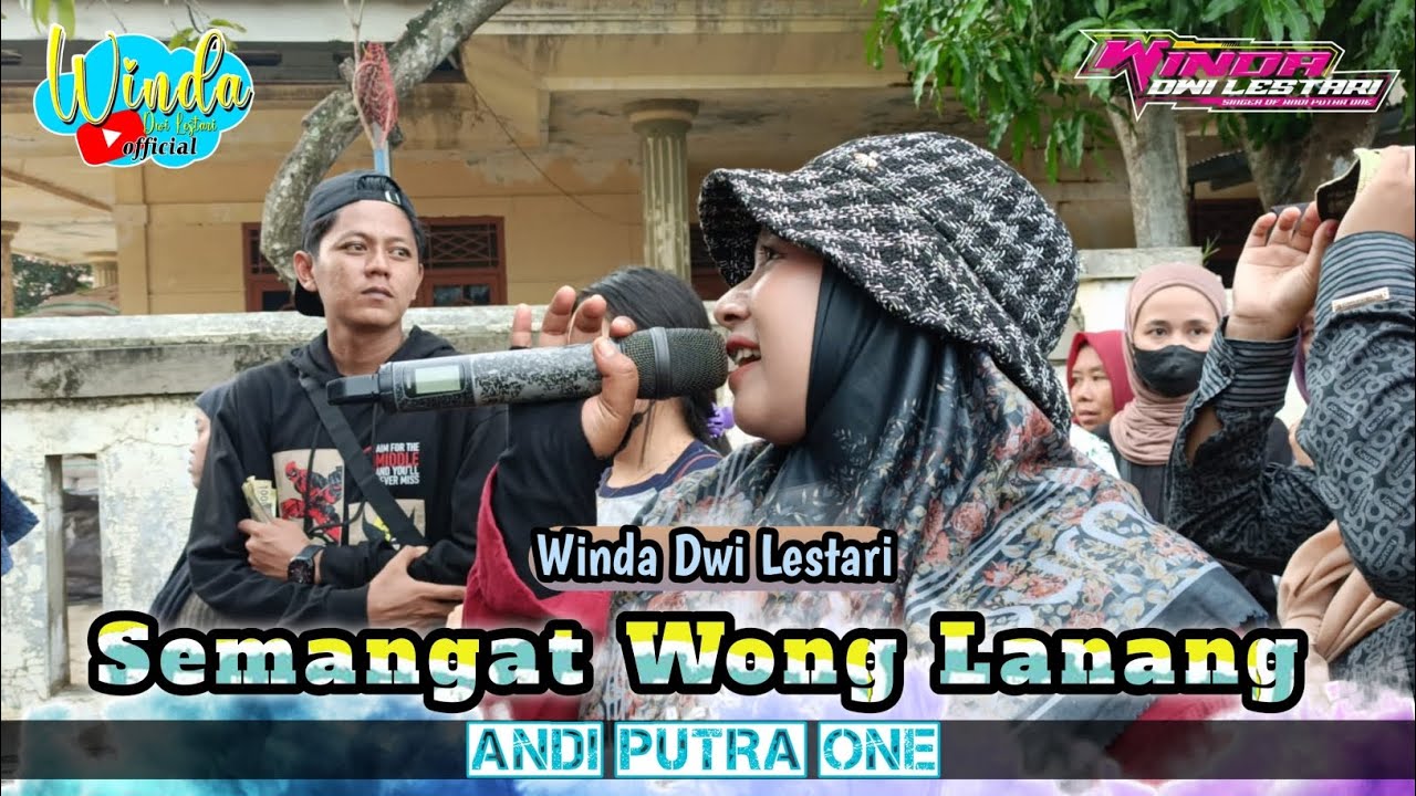 SEMANGAT WONG LANANG || WINDA DWI LESTARI || ANDI PUTRA ONE || WANAJAYA ...