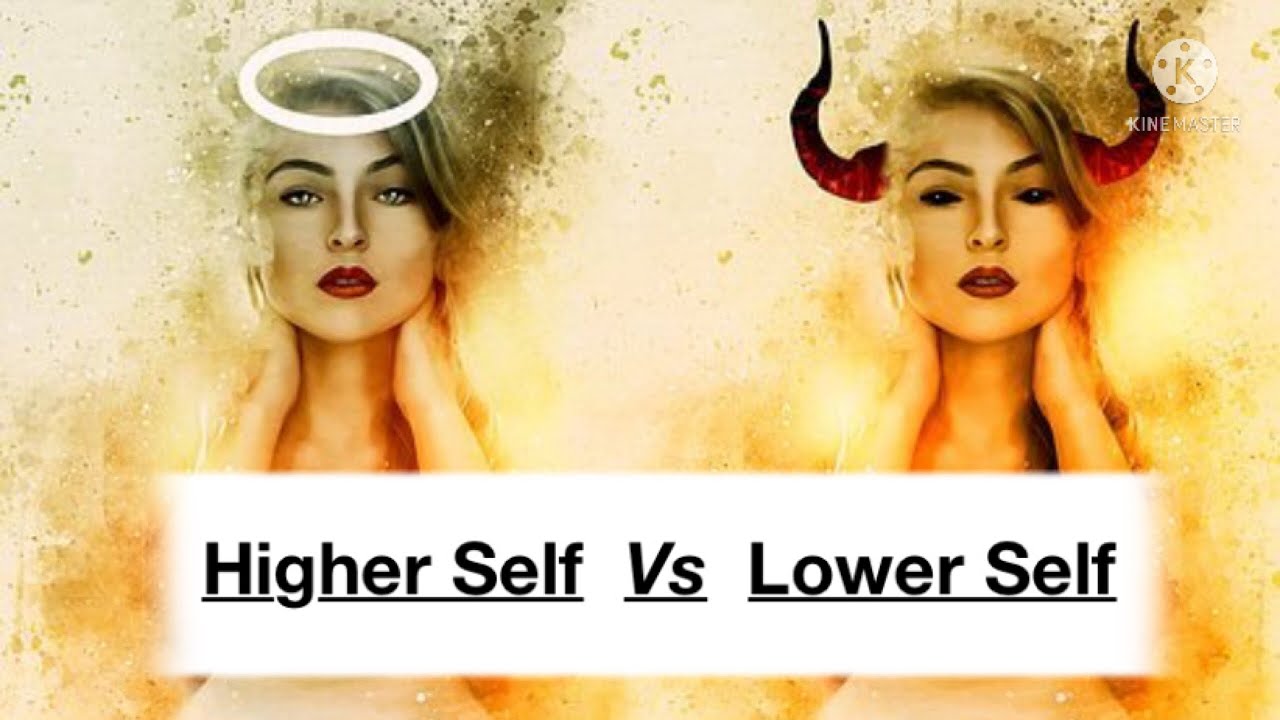 Higher Self Vs Lower Self What Is Higher Self Lower Self higher-self-vs-lower-self-what-is-higher-self-lower-self