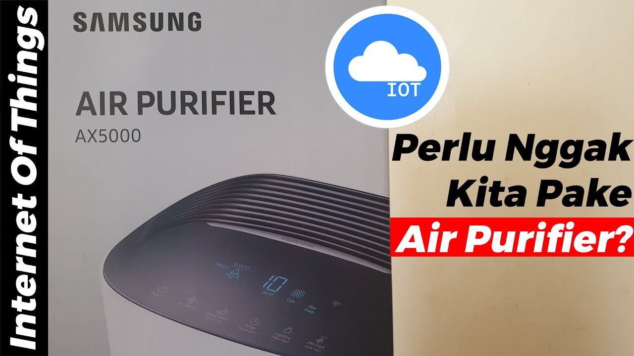 Samsung Air Purifier AX5000 AX60R5080WD | Cara Instal dan Seting ...