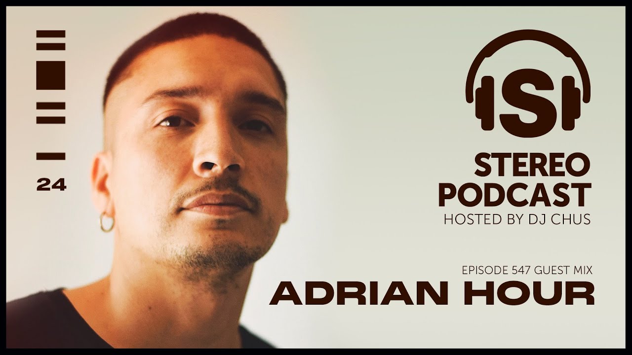 ADRIAN HOUR - Stereo Productions Podcast 547 - YouTube