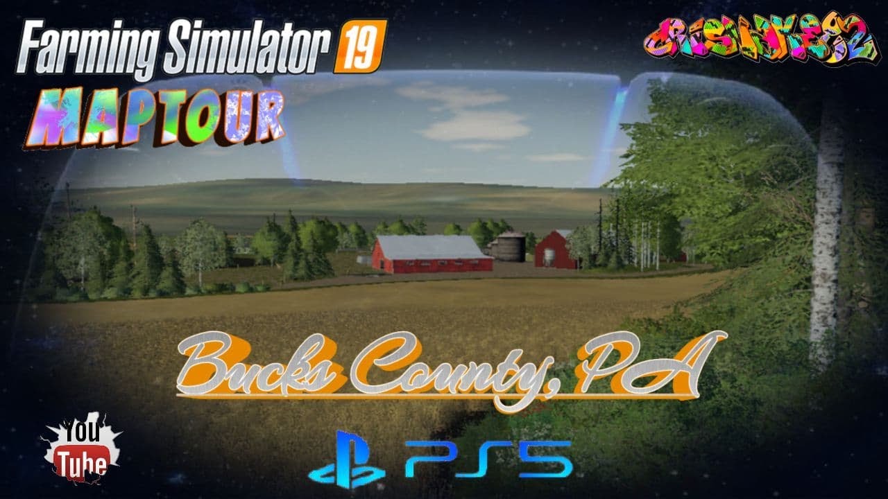 FS19: Map Tour: BUCKS COUNTY, PA (Pennsylvania) 😍👍(PS5) - YouTube