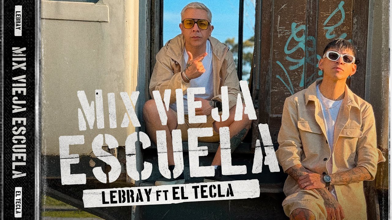 MIX VIEJA ESCUELA - LEBRAY x EL TECLA (Chao Amor/Moriré) - YouTube
