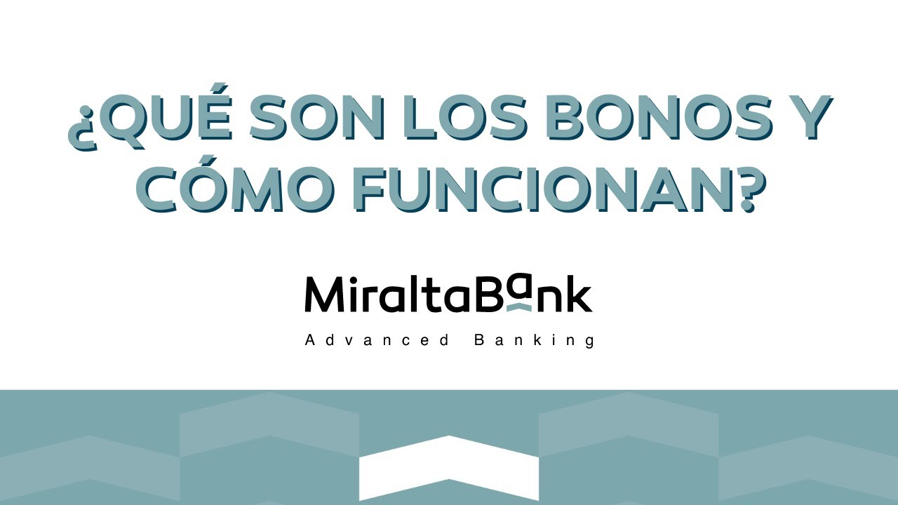 ¿Qué son los bonos y cómo funcionan? - YouTube