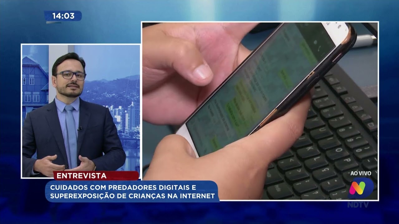 Entrevista: cuidados com predadores digitais e superexposição de ...