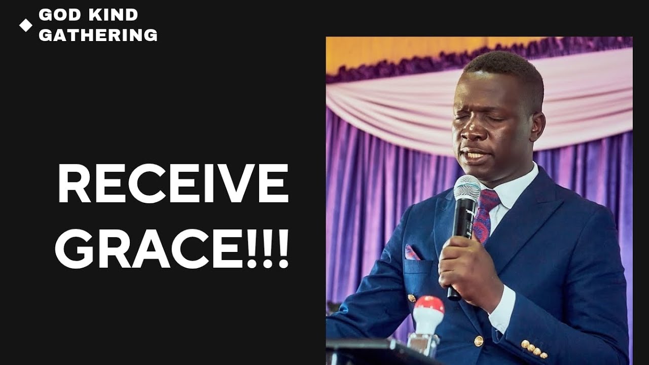 RECEIVE GRACE!!! - YouTube
