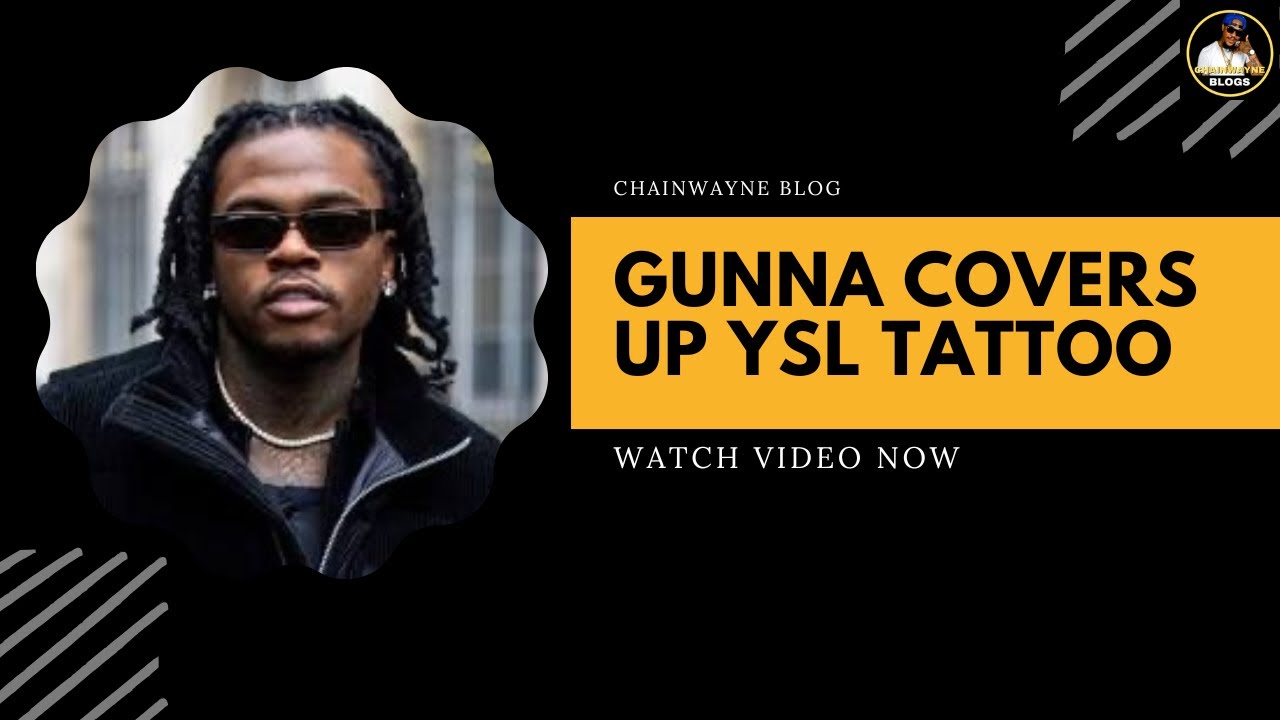 Gunna Covers Up YSL Tattoo - YouTube