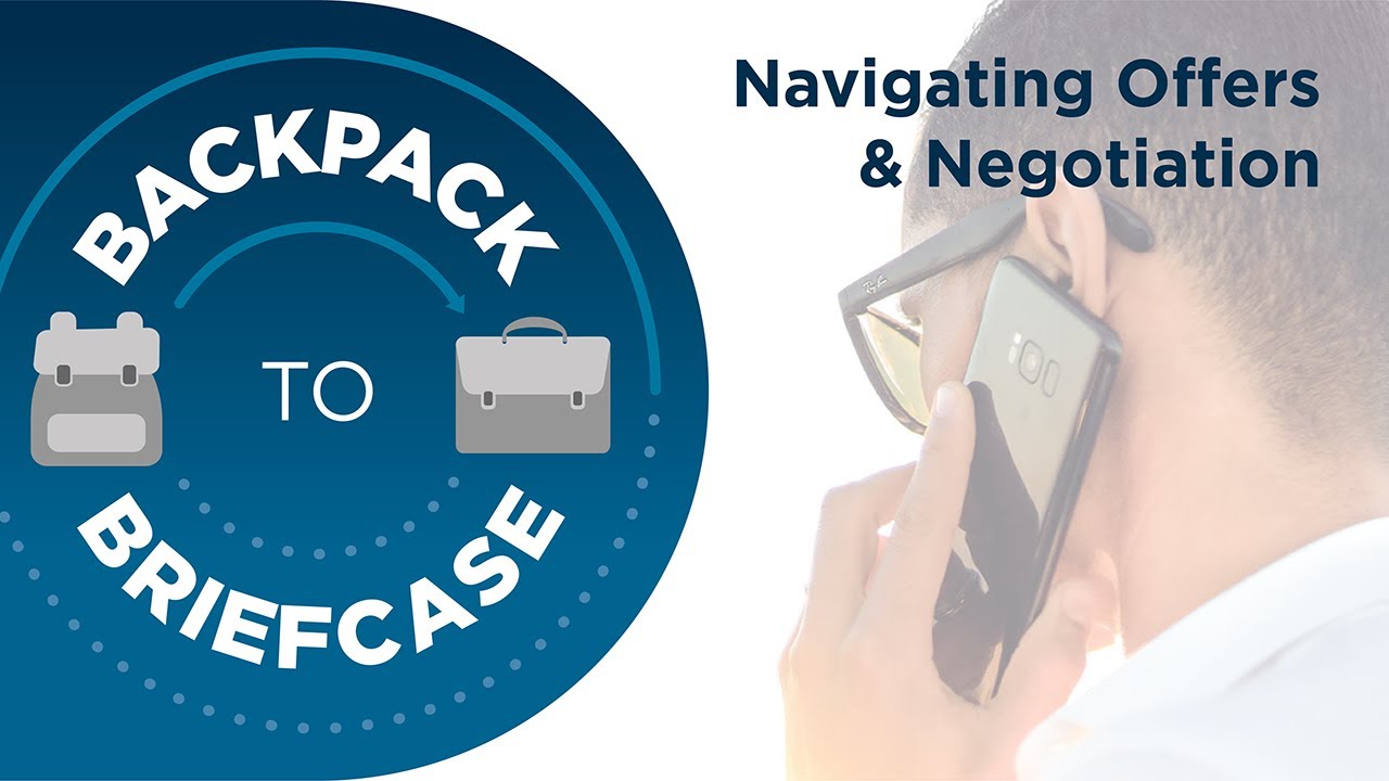 Backpack to Briefcase: Navigating Offers and Negotiation with Justin ...