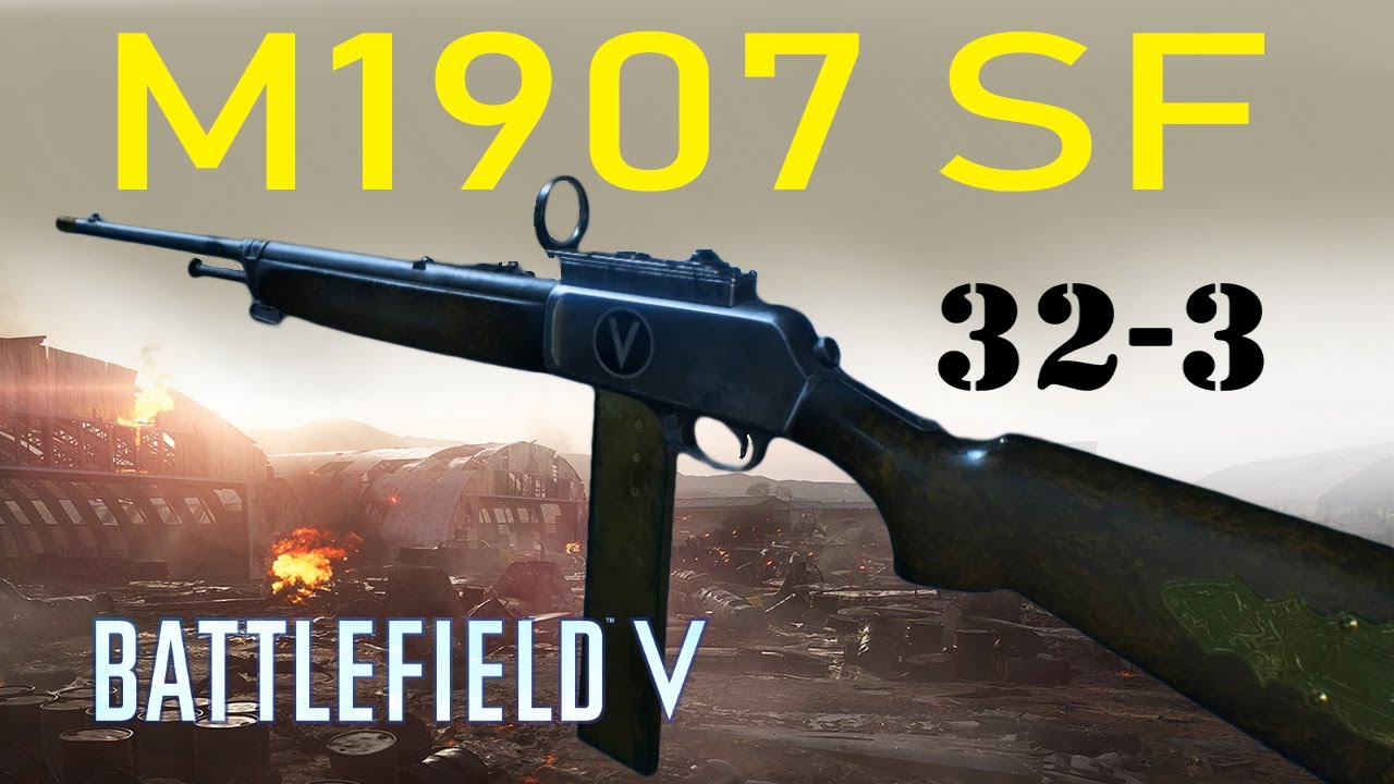 M1907 SF (32-3 K/D) - 8 Mins of Gameplay [Battlefield 5] - YouTube