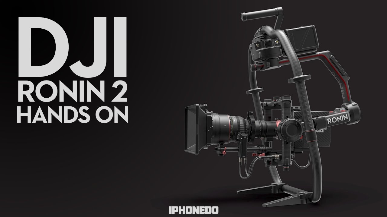 DJI Ronin 2 — Hands On / First Look [4K] - YouTube