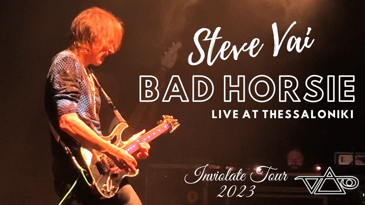 Steve Vai "Bad Horsie" Live at Thessaloniki - Inviolate Tour 2023 - YouTube
