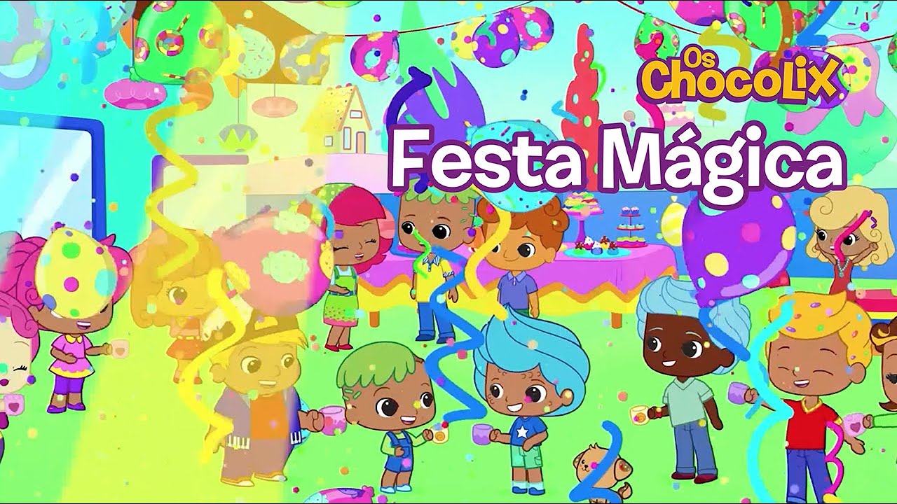Festa Mágica - Os Chocolix - YouTube