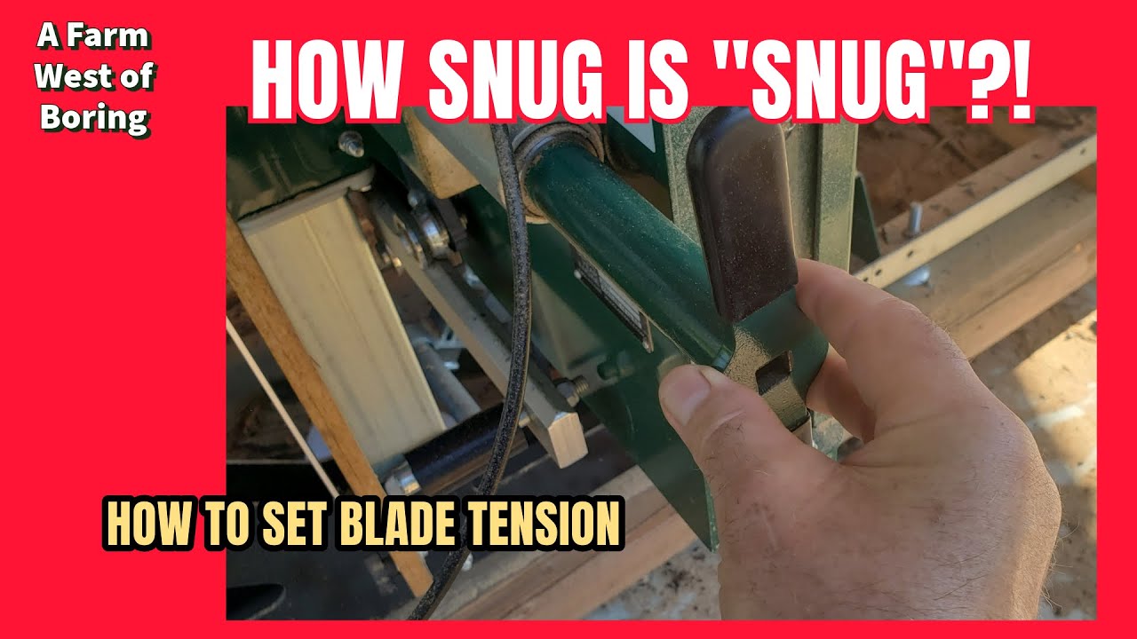 My "Snug" Blade Tension Method | Sawmill Tips & Gustaf-Guard Demo - YouTube