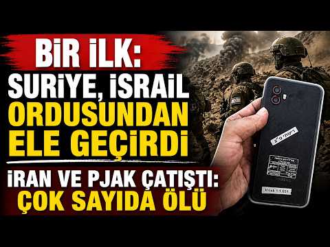 Bir ilk: Suriye, İsrail Ordusundan Ele Geçirdi! İran'da PJAK'a kötü haber...