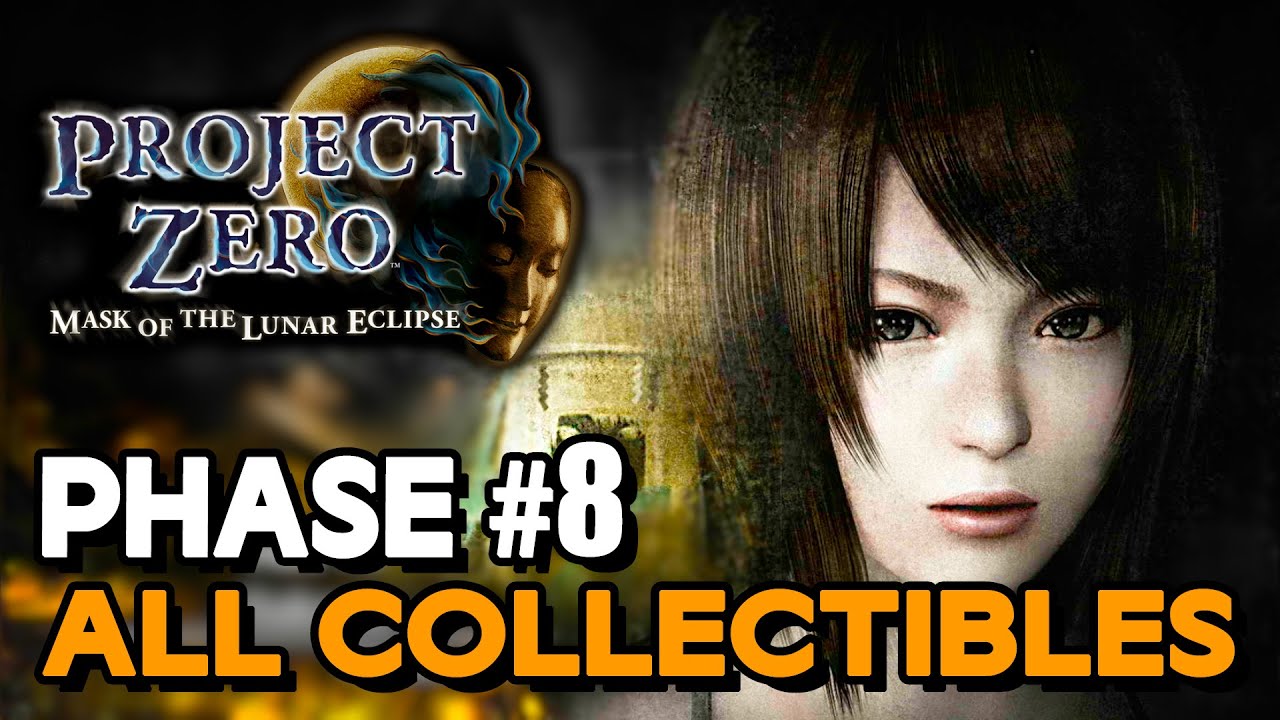 Project Zero: Mask Of The Lunar Eclipse - Phase 8 All Collectible Locations (Ghost, Dolls, Etc ...