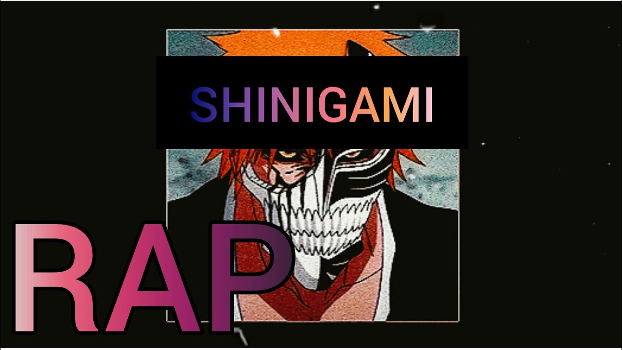 SHINIGAMI - Rap - YouTube