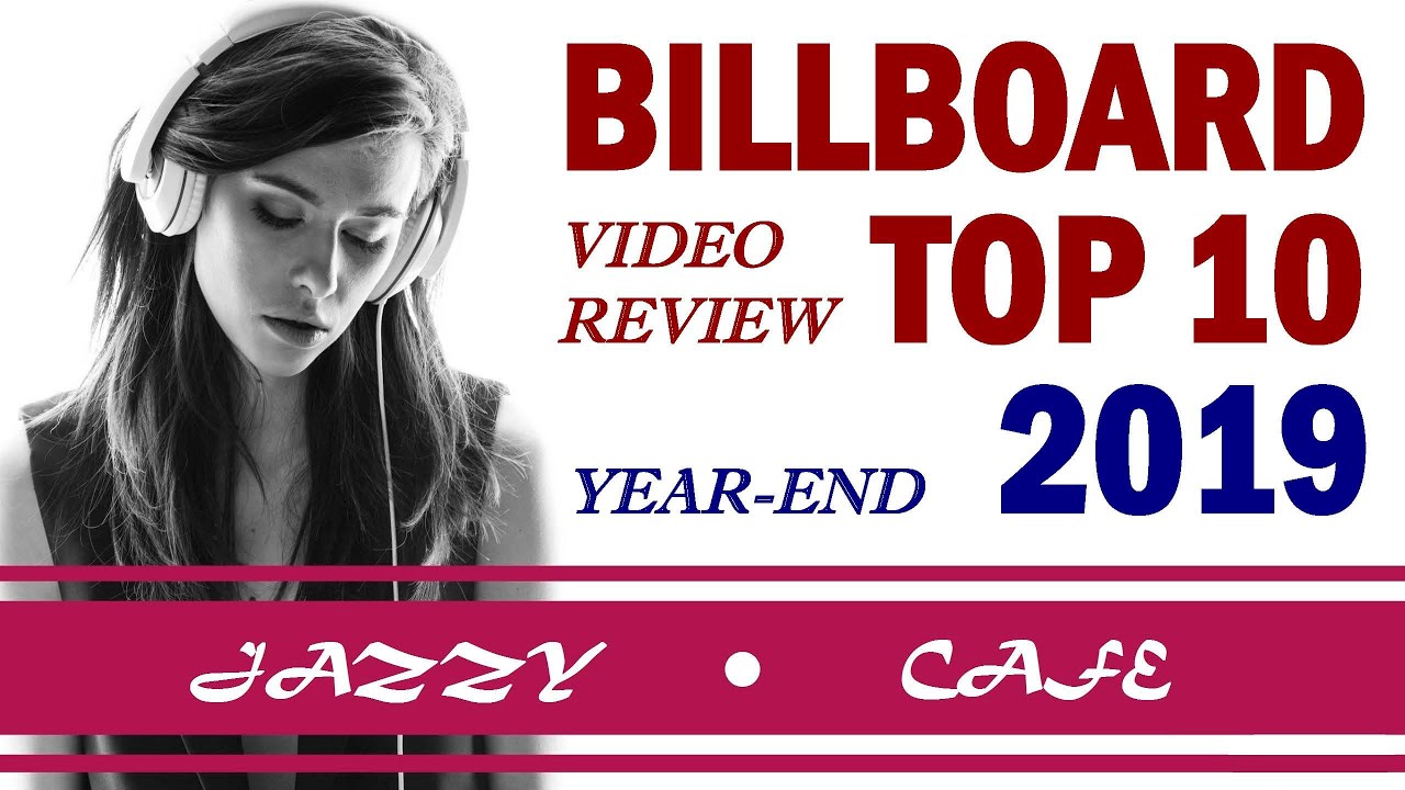 Top 10 Billboard Year-End Hot 100 songs 2019 Preview with playlist ...