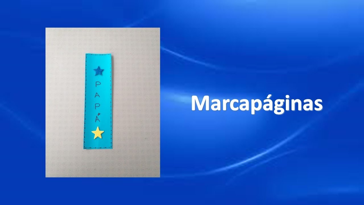 Marcapáginas (Día del Padre)/ Bookmarks (Father's Day) - YouTube
