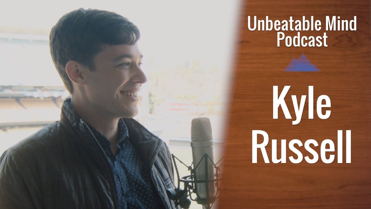 Unbeatable Mind Podcast Kyle Russell - YouTube