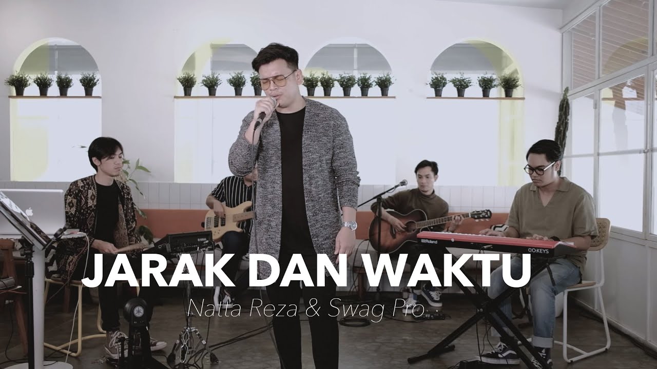 JARAK DAN WAKTU - NATTA REZA (Live) - YouTube
