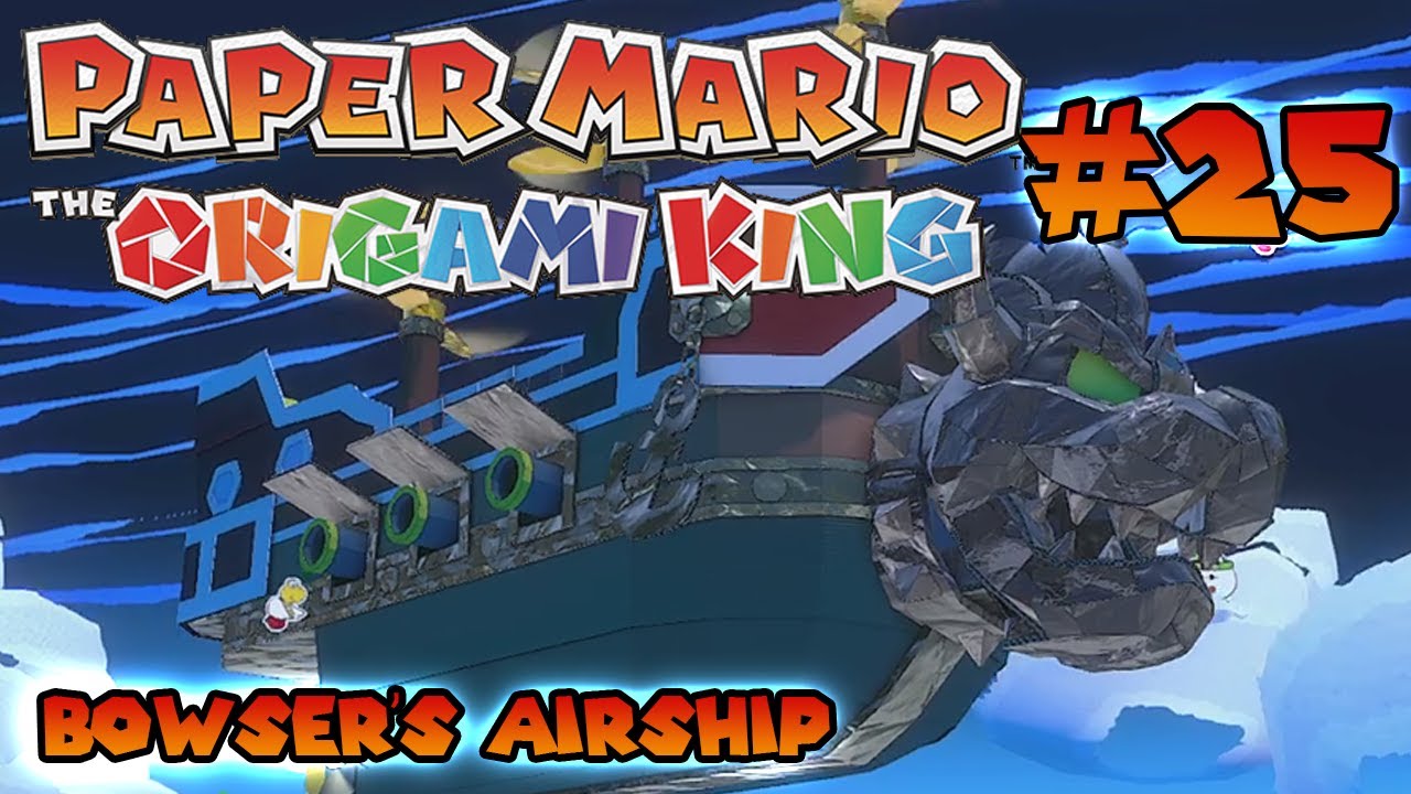Bowser's Airship - Paper Mario: The Origami King! Part 25 - YouTube