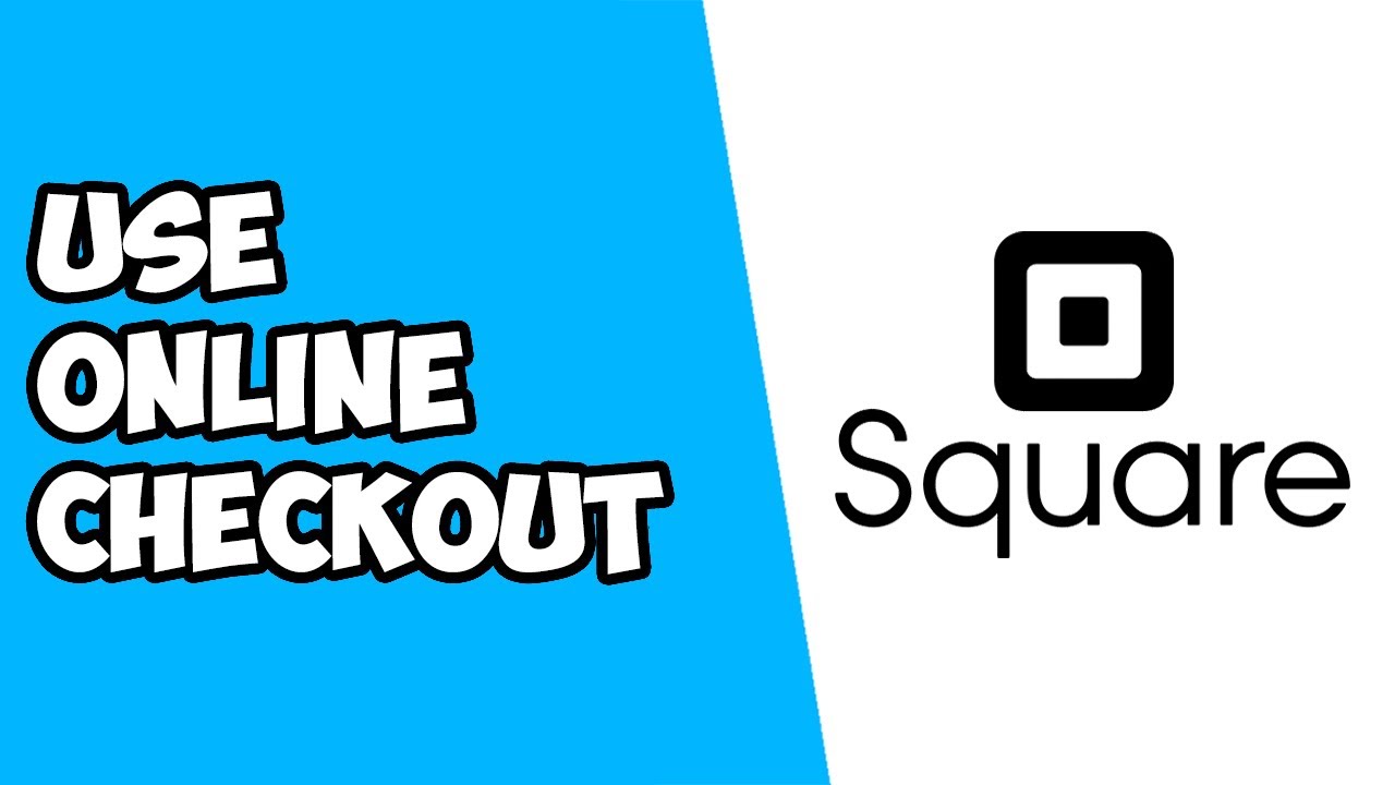 How To Use Online Checkout on Square - YouTube