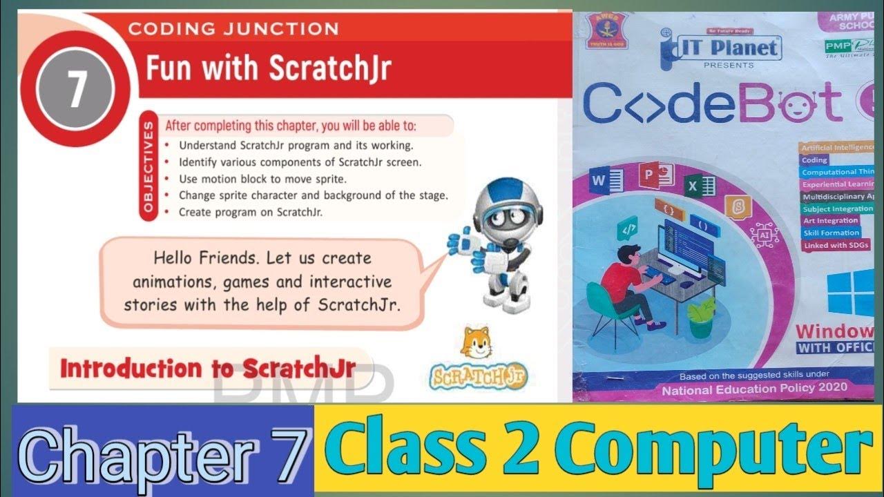 Fun With Scratchjr Chapter 7 Class 2 Computer Codebot Aps Youtube