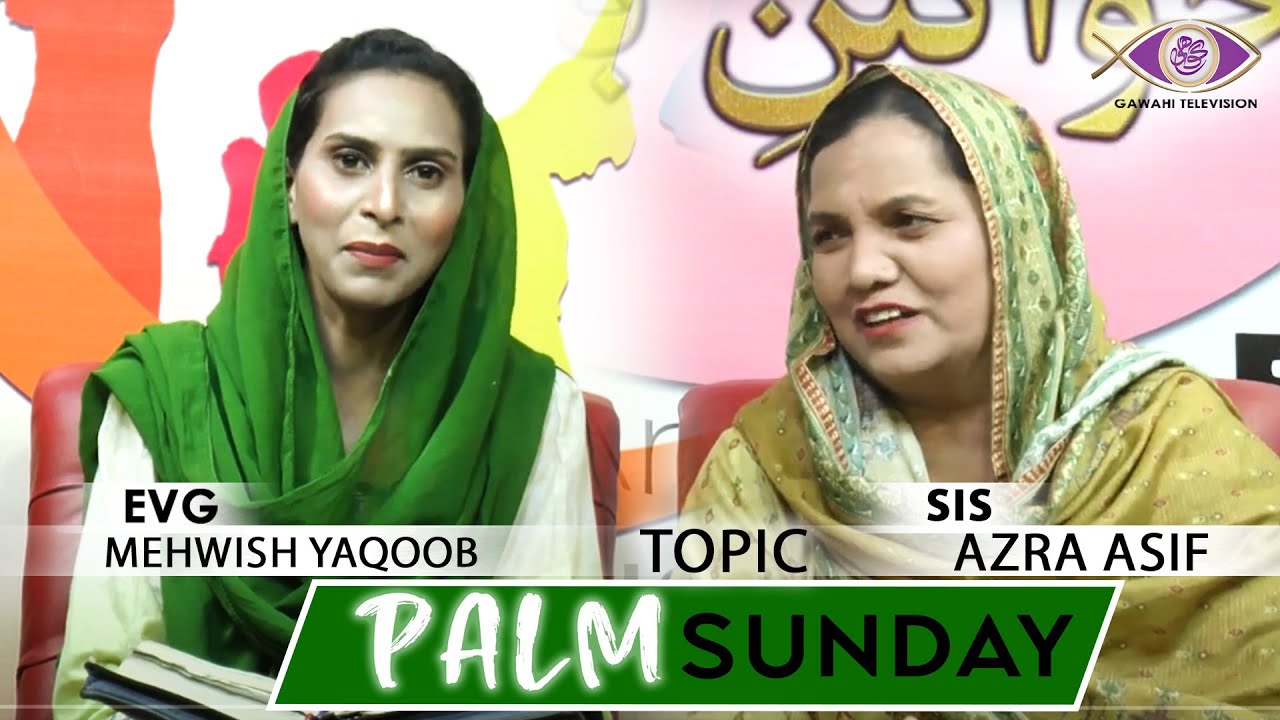 Khawateen e Bible With Sister Azra Asif Palm Sunday - YouTube