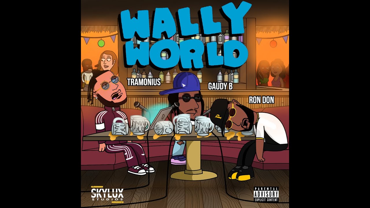 Wally world (feat. Gaudy b & Ron Don) (prod. Beatsbysav) - YouTube