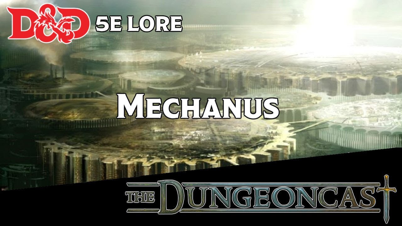 Mechanus | D&D Outer Planes Lore | The Dungeoncast Ep.172 - YouTube