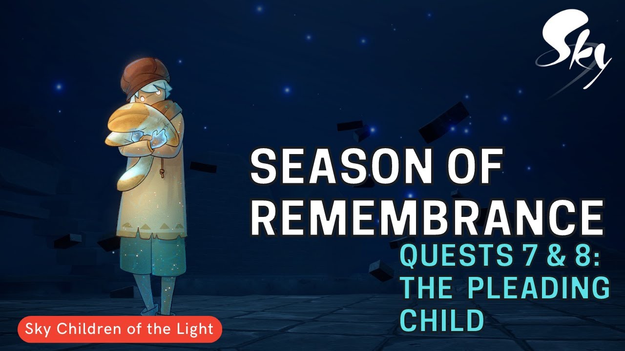 Quests 7 & 8: The Pleading Child | Season of Remembrance | Sky ...