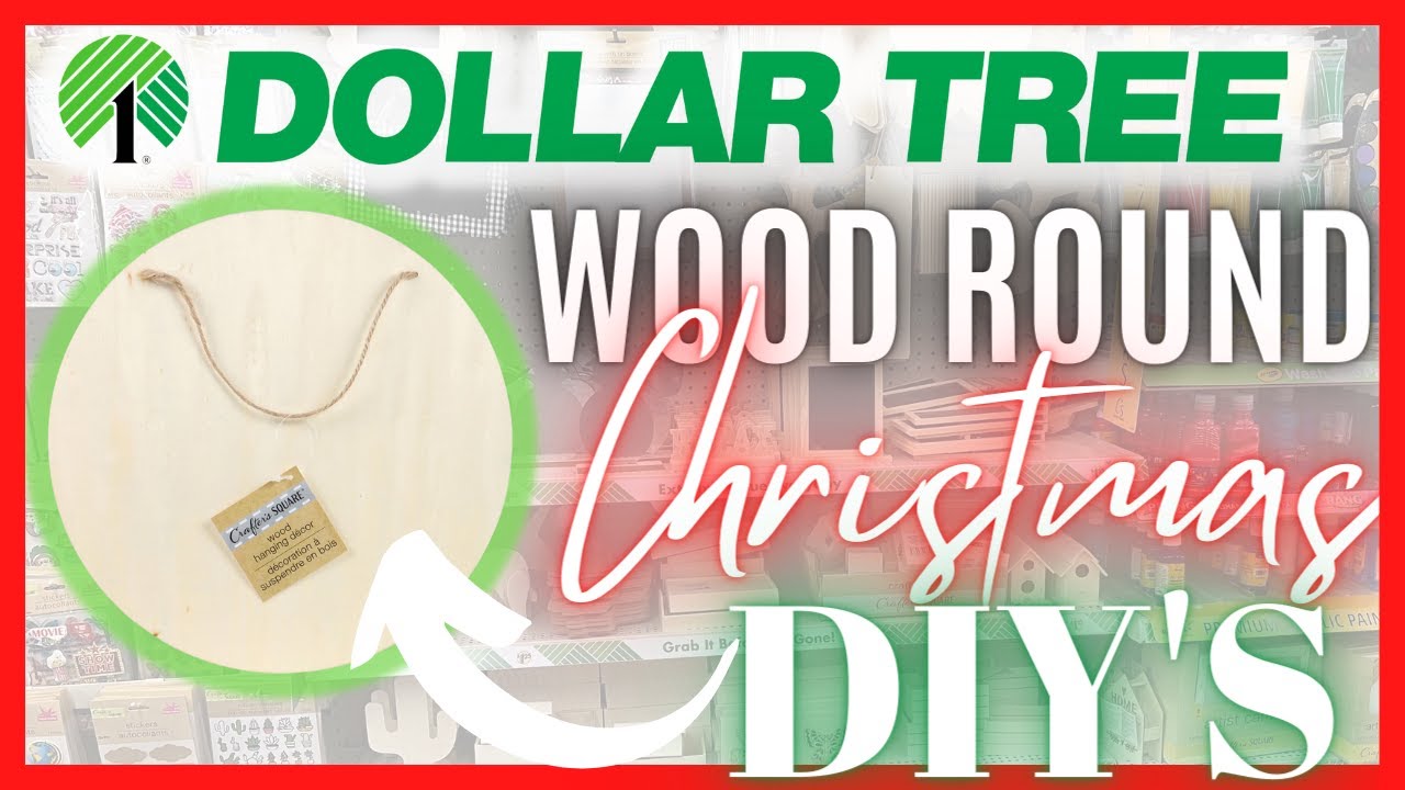 Grab these $1 WOOD ROUNDS at Dollar Tree for these CHRISTMAS Diy's ...