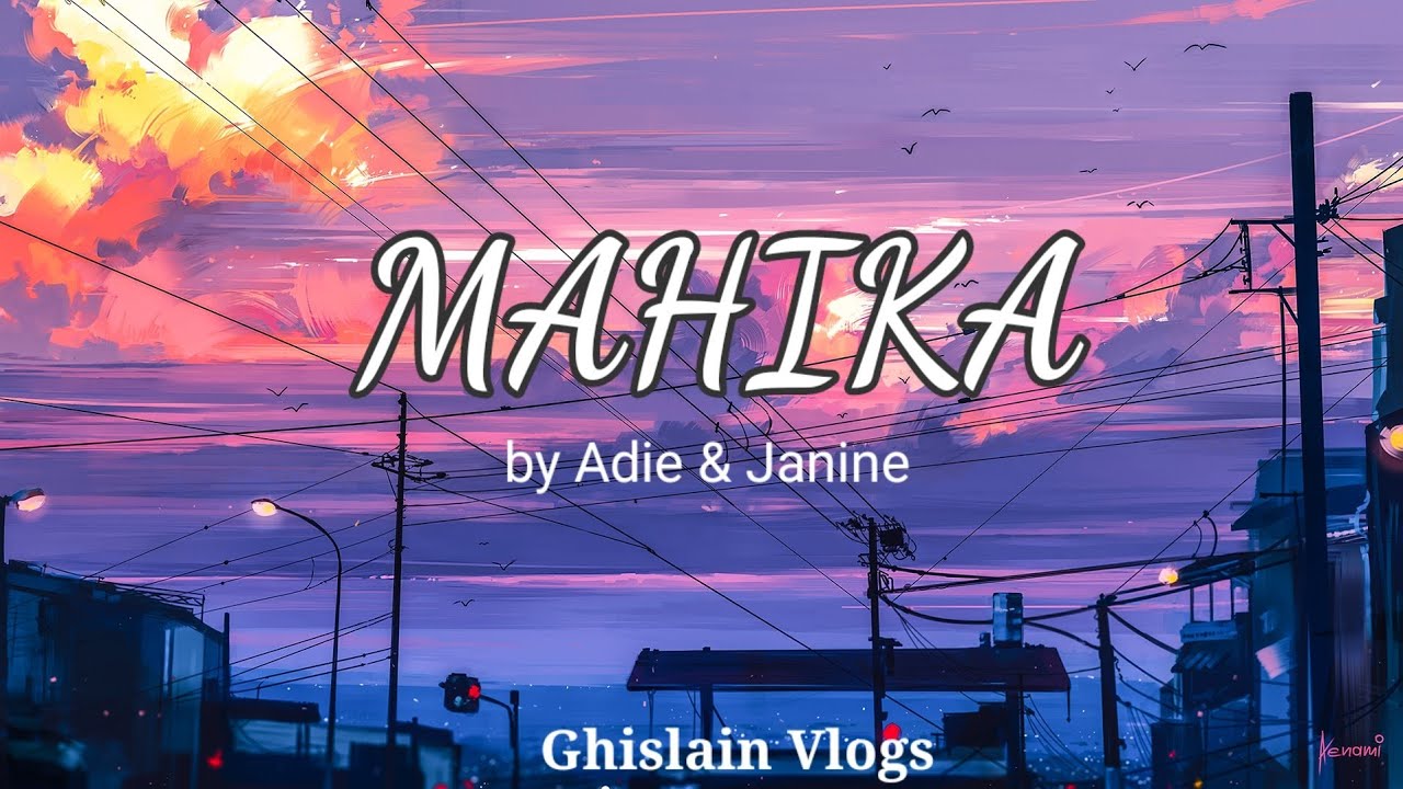 MAHIKA - Adie with Lyrics - YouTube