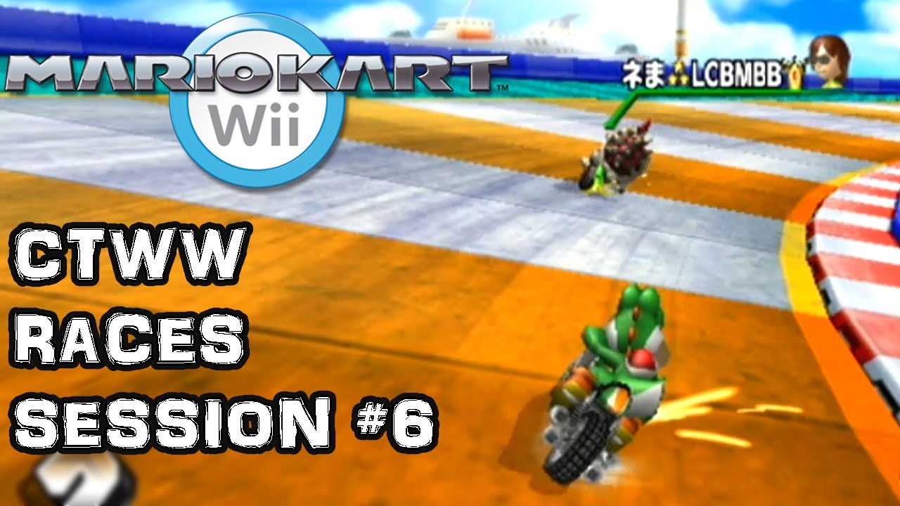 Mario Kart Wii: Custom Tracks Worldwide Races - Session #6 - YouTube