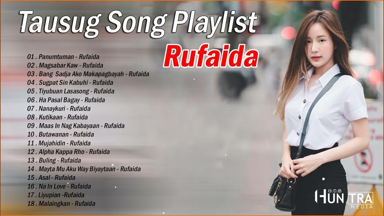 Tausug Song Playlist - Rufaida - YouTube