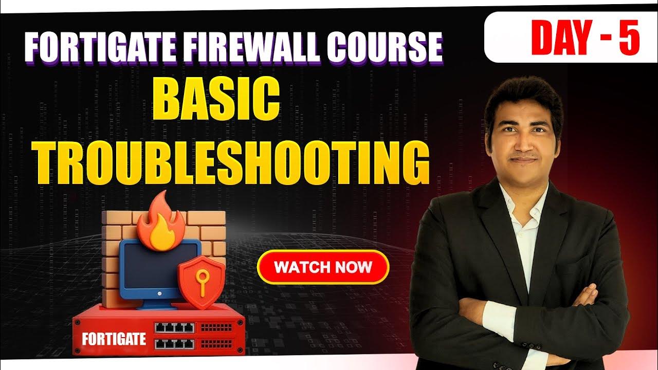 Day 5 FortiGate Firewall | Basic Troubleshooting of FortiGate Firewall ...