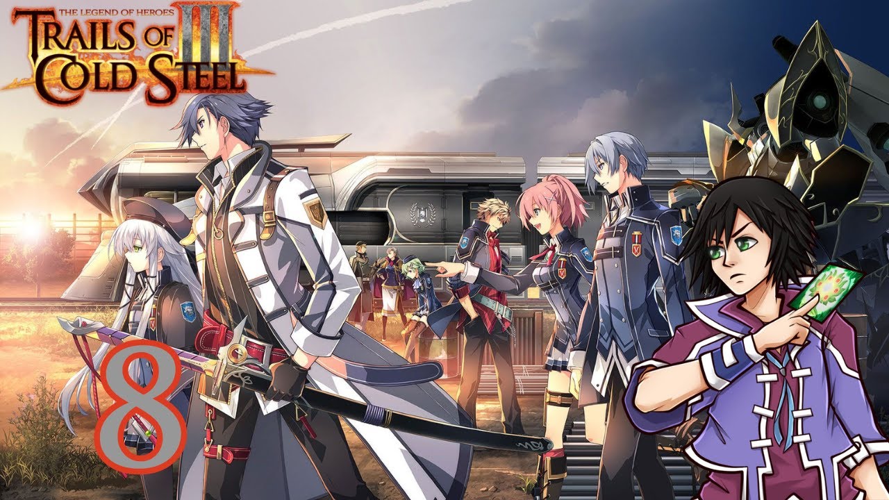 Legend of Heroes Trails of Cold Steel III Blind Playthrough Part 8 ...