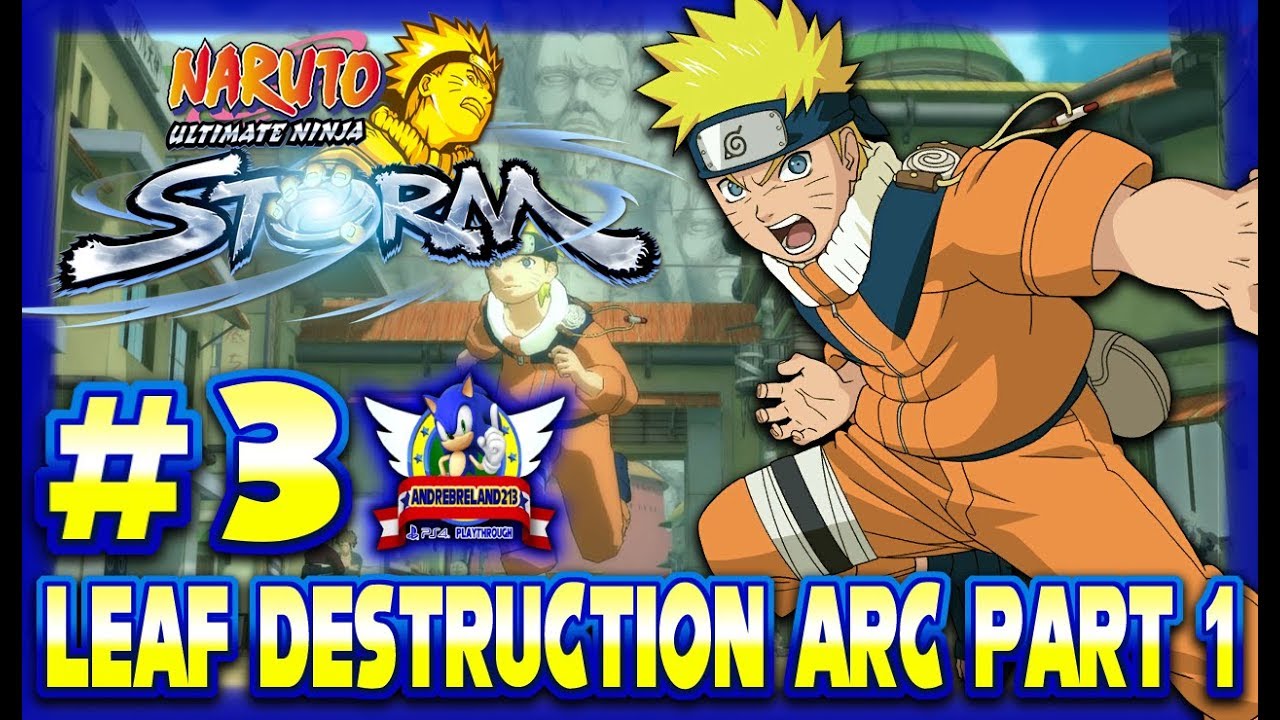 Naruto Ultimate Ninja Storm PS4 (1080p) - Leaf Destruction Arc Part 1 ...