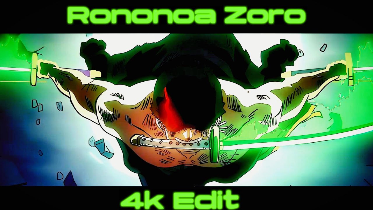 Rononoa Zoro Edit [Close Eyes] 4K 60FPS - YouTube