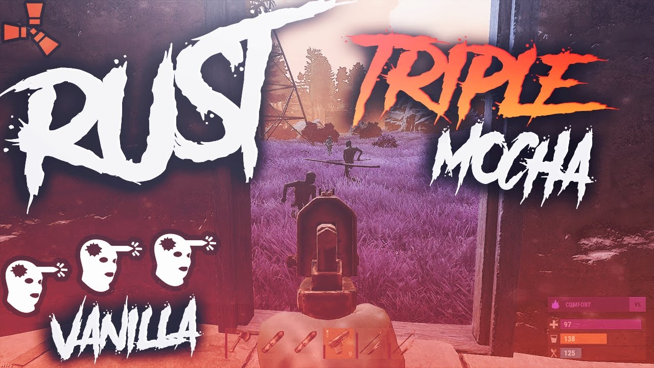 RUST #39 TRIPLE MOCHA! Rust VANILLA | Gameplay Español | elCru02 - YouTube