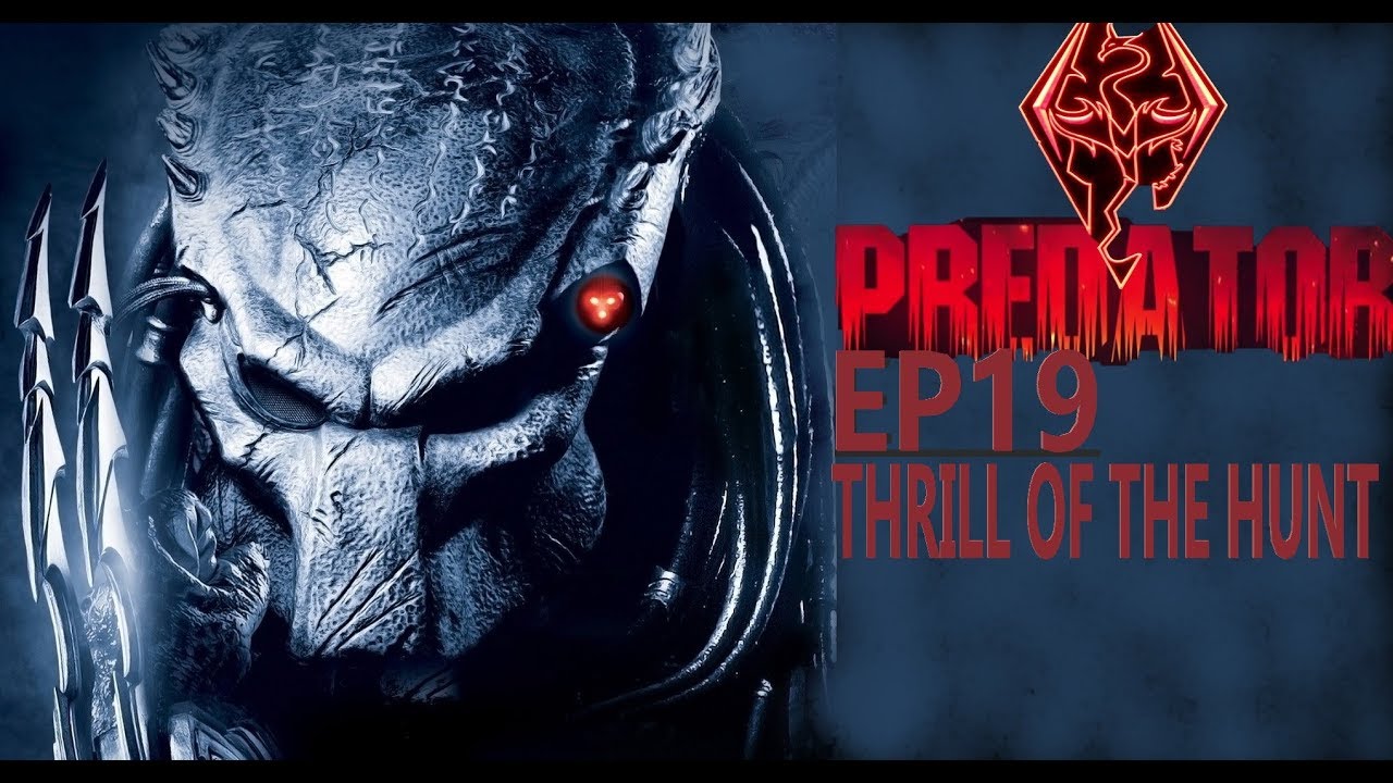 Skyrim Predator Mod Ep19 Thrill of the Hunt - YouTube