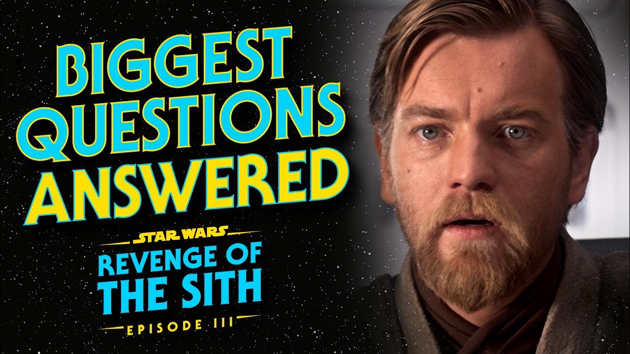 Revenge of the Sith - The Most Frequently Asked Questions ANSWERED ...