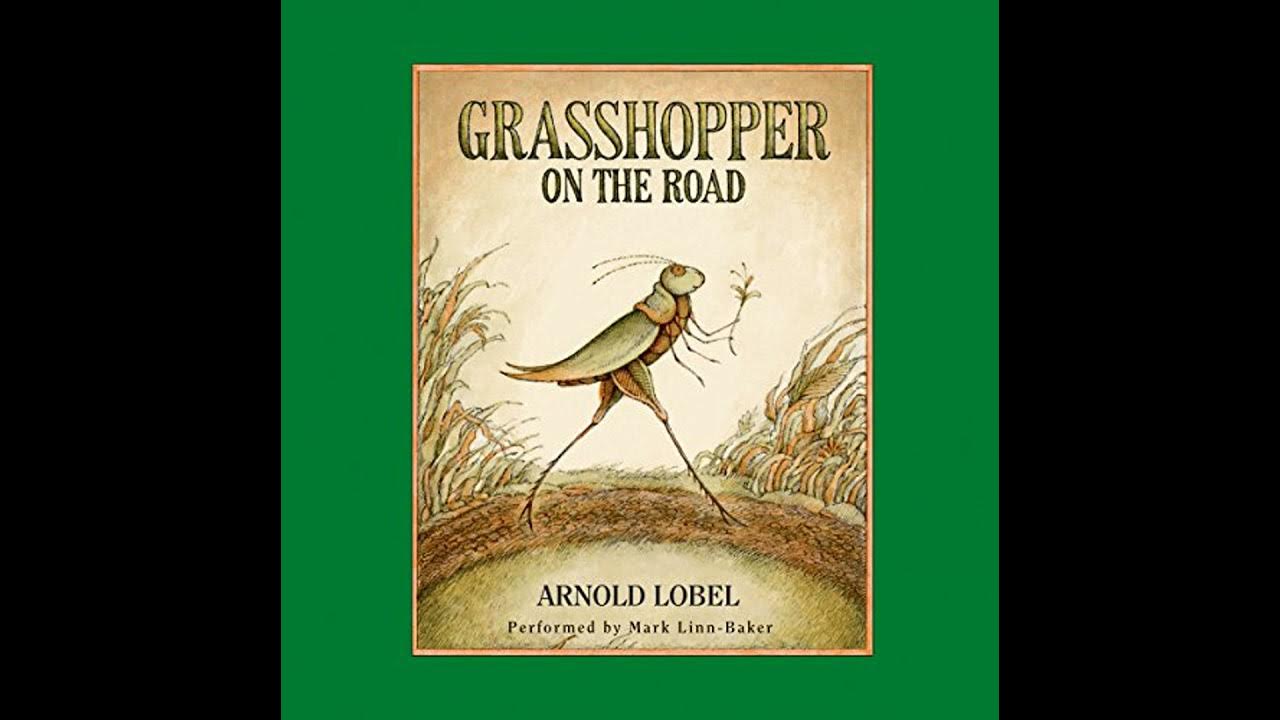 Grasshopper on the Road Audiobook by Arnold Lobel - YouTube