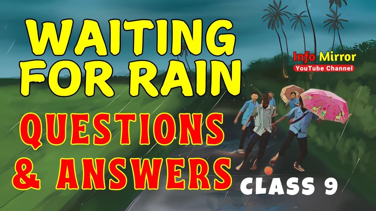 Waiting for Rain | Class 9 | English | Questions and Answers | Aspire ...