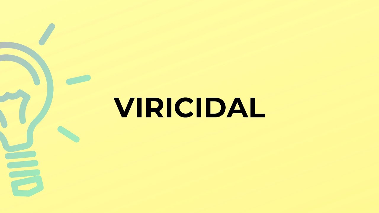 What is the meaning of the word VIRICIDAL? - YouTube
