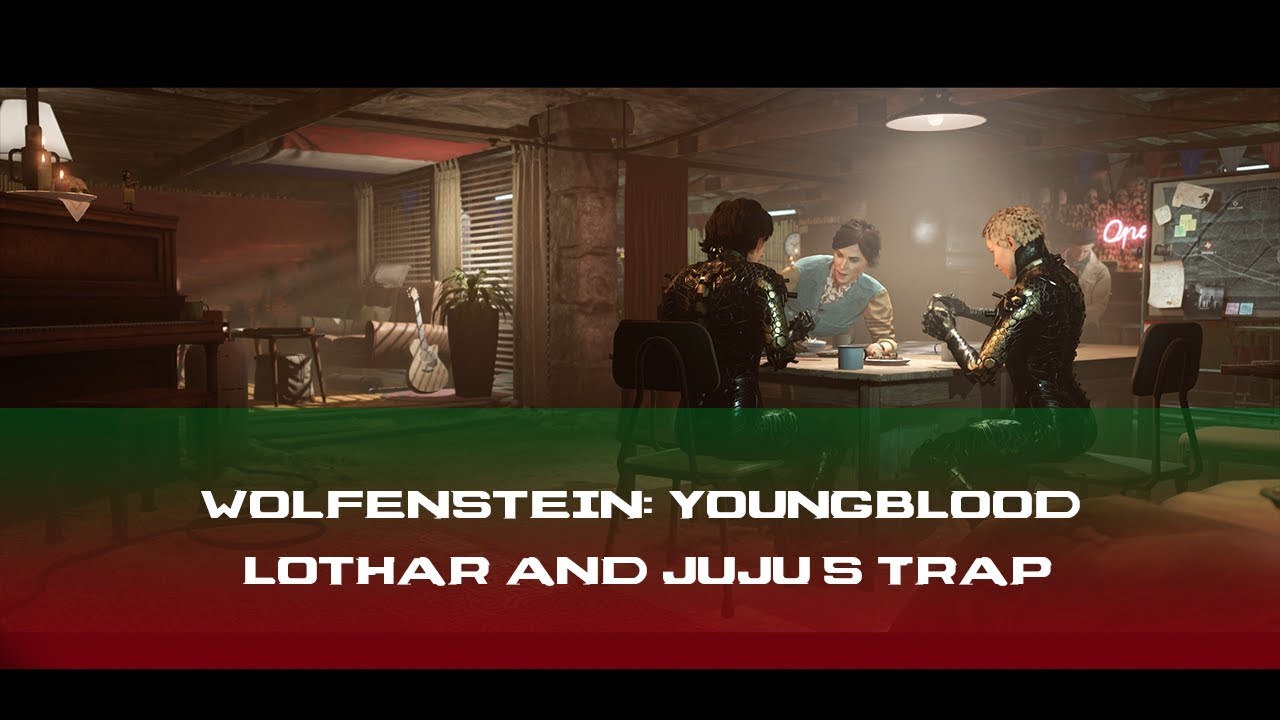 Wolfenstein: Youngblood Lothar and Juju's Trap - YouTube