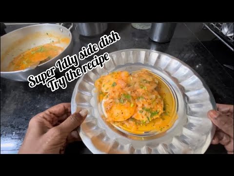 Easy and tasty idly side dish ,try the recipe. - YouTube